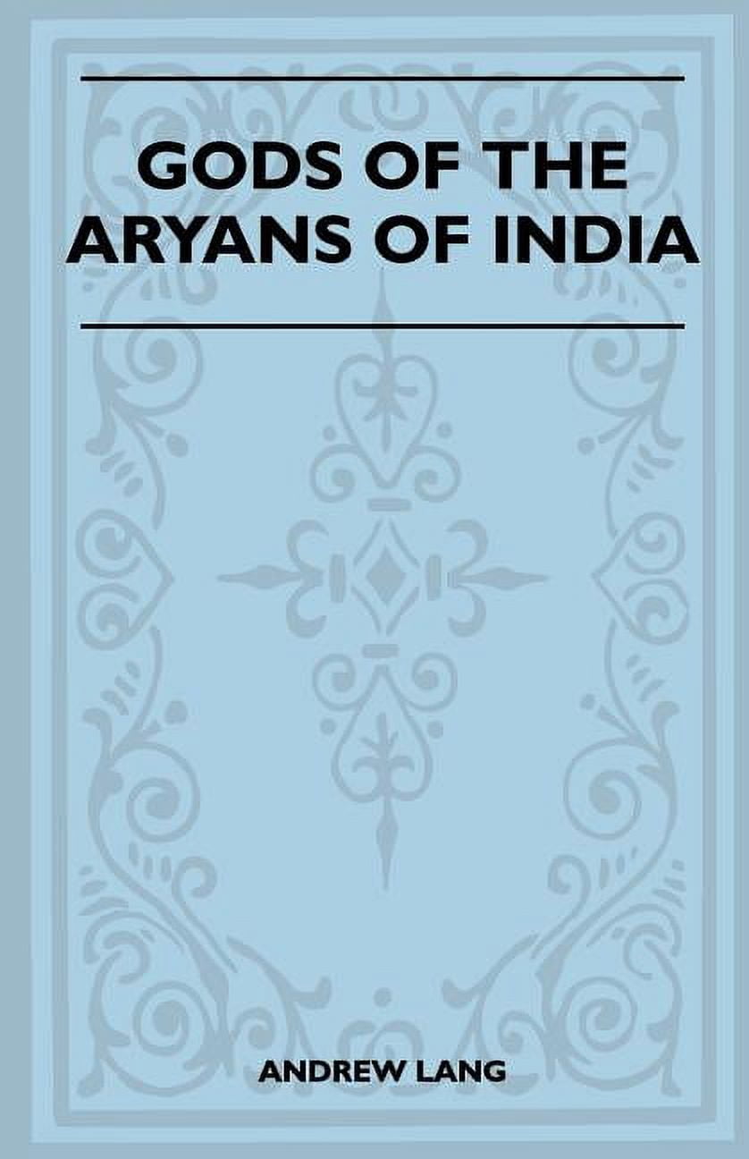 Gods of the Aryans of India (Folklore History Series), (Paperback ...