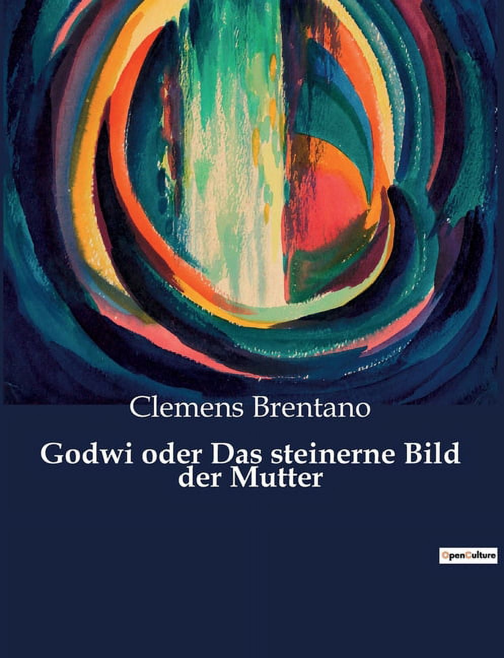 Godwi oder Das steinerne Bild der Mutter - Walmart.com