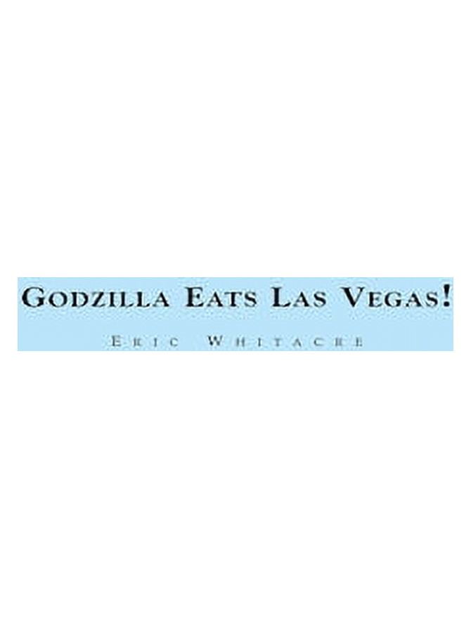 Godzilla Eats Las Vegas Score and Parts (Eric Whitacre) Eric Whitacre ...