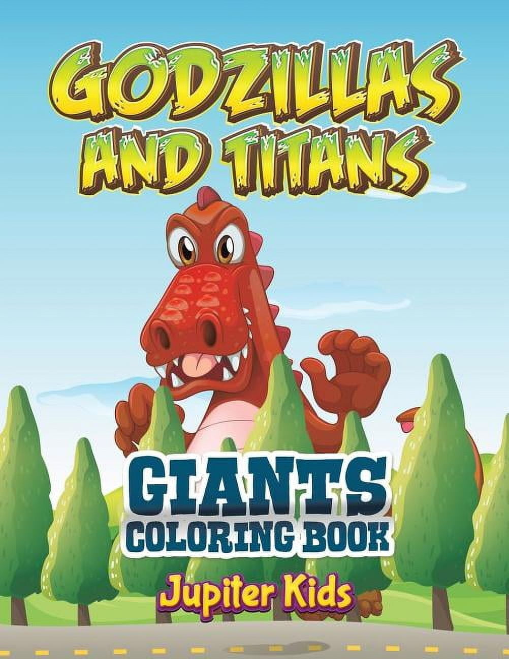 Godzillas and Titans: Giants Coloring Book (Paperback) - Walmart.com