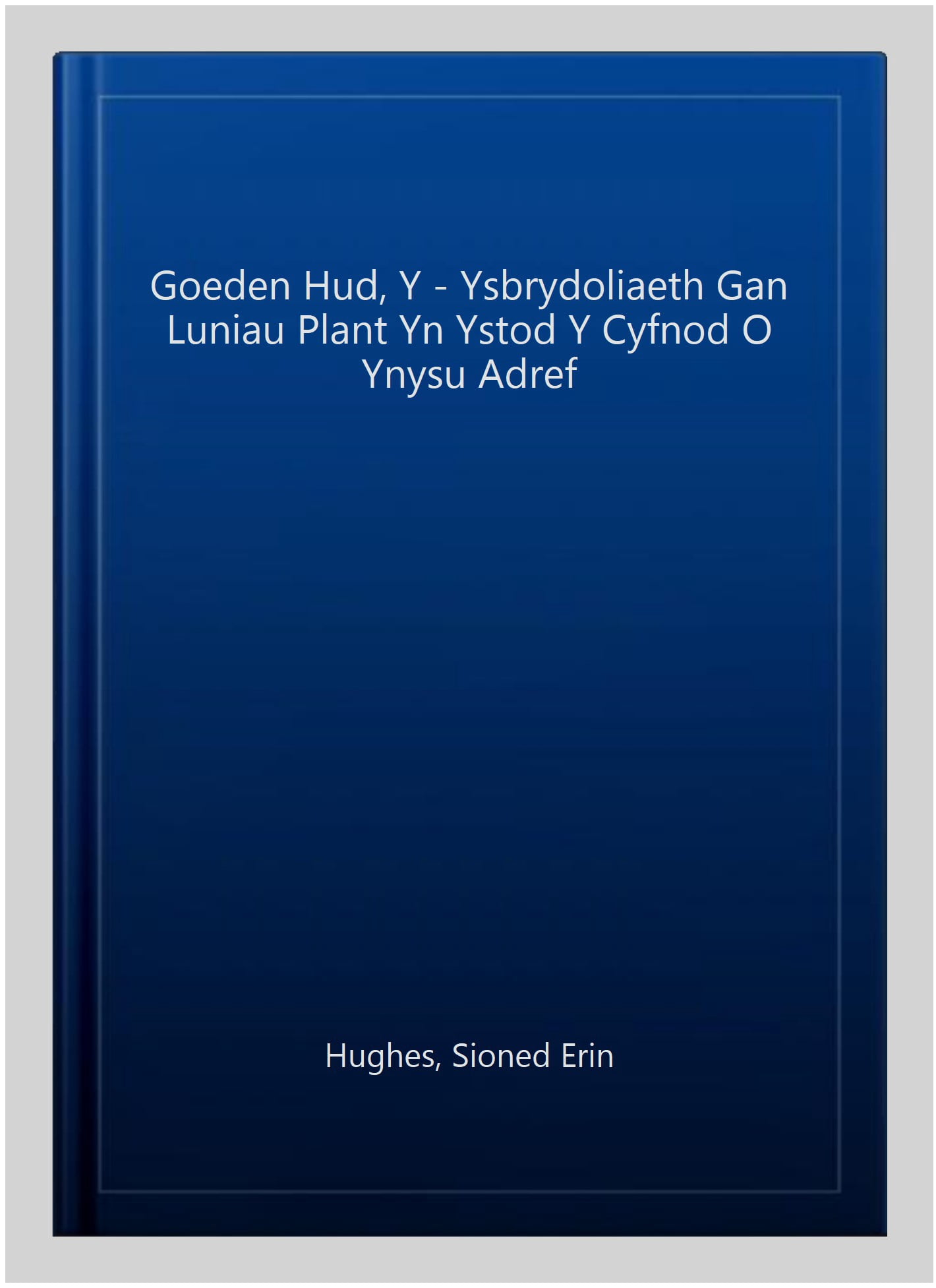 Goeden Hud, Y - Ysbrydoliaeth Gan Luniau Plant Yn Ystod Y Cyfnod O ...