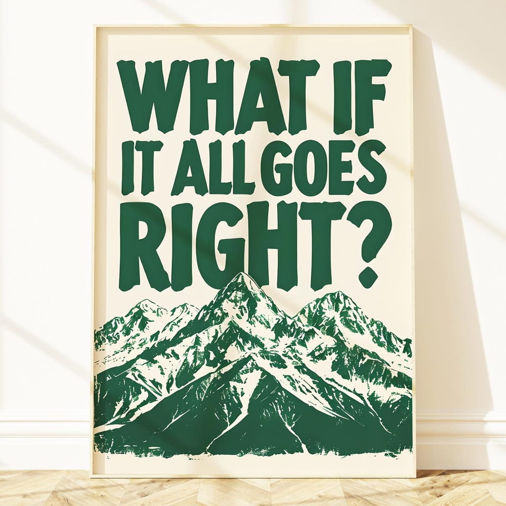 What If It All Goes Right Print Retro Mountain Wall Art Green Poster ...