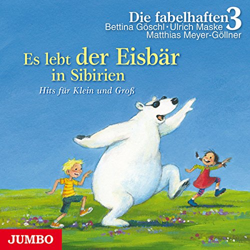 Goeschl/maske/meyer-goell - Es Lebt der Eisbär in Sibirien.die ...