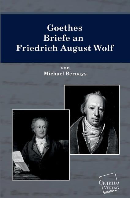 Goethes Briefe an Friedrich August Wolf (Paperback) - Walmart.com