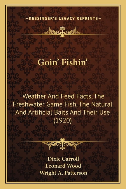 Goin' Fishin' : Weather And Feed Facts, The Freshwater Game Fish, The ...