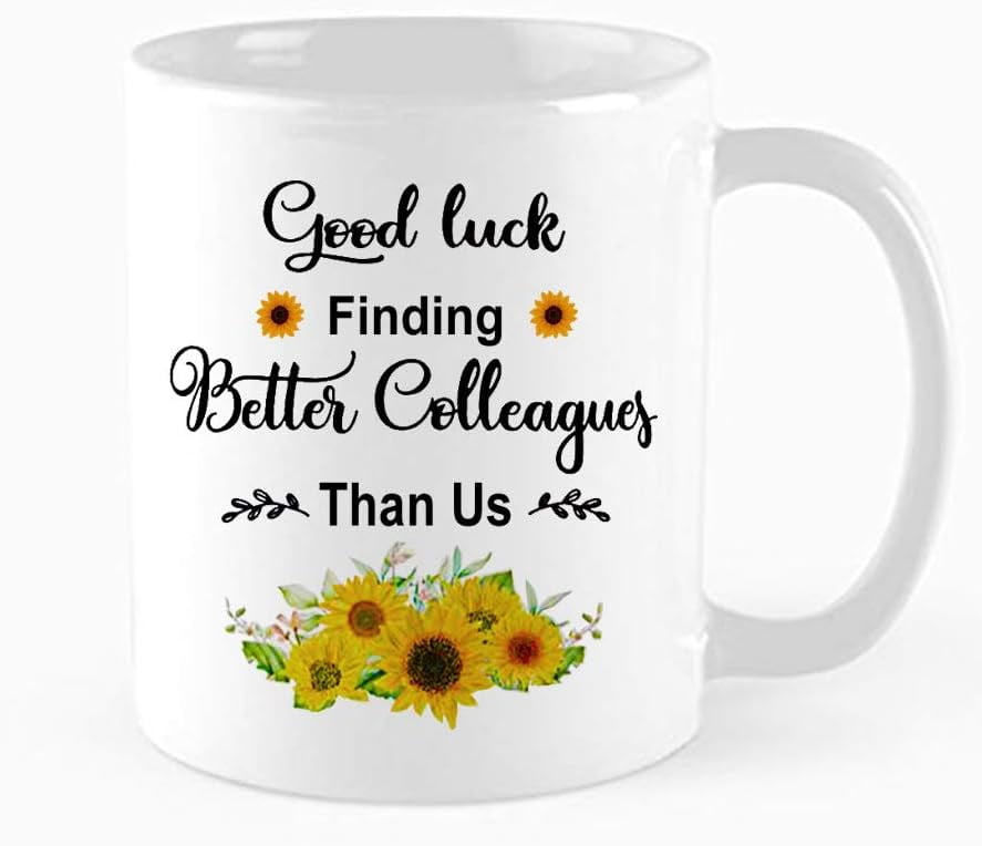 Going Away Gifts for Coworker Good Luck Finding Better Coworkers Than ...
