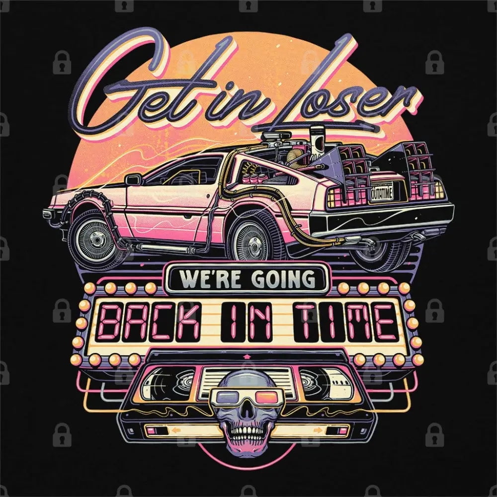 Going Back In Time Unisex T-Shirt Tee Sweatshirt Hoodie Tank Top ...