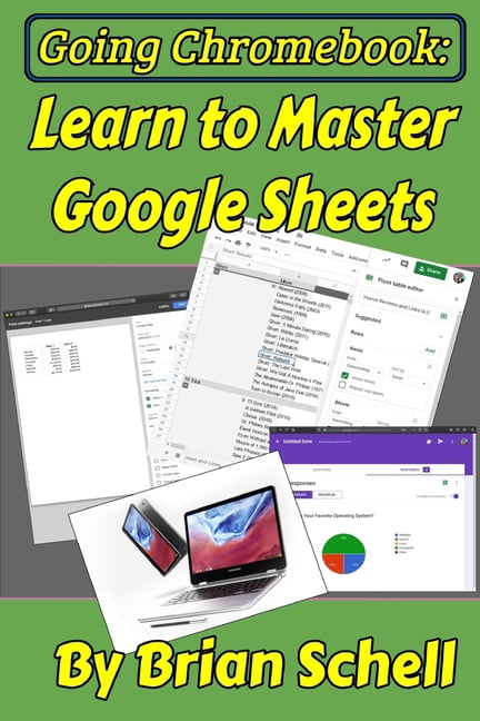 Going Chromebook: Learn to Master Google Sheets - Walmart.com