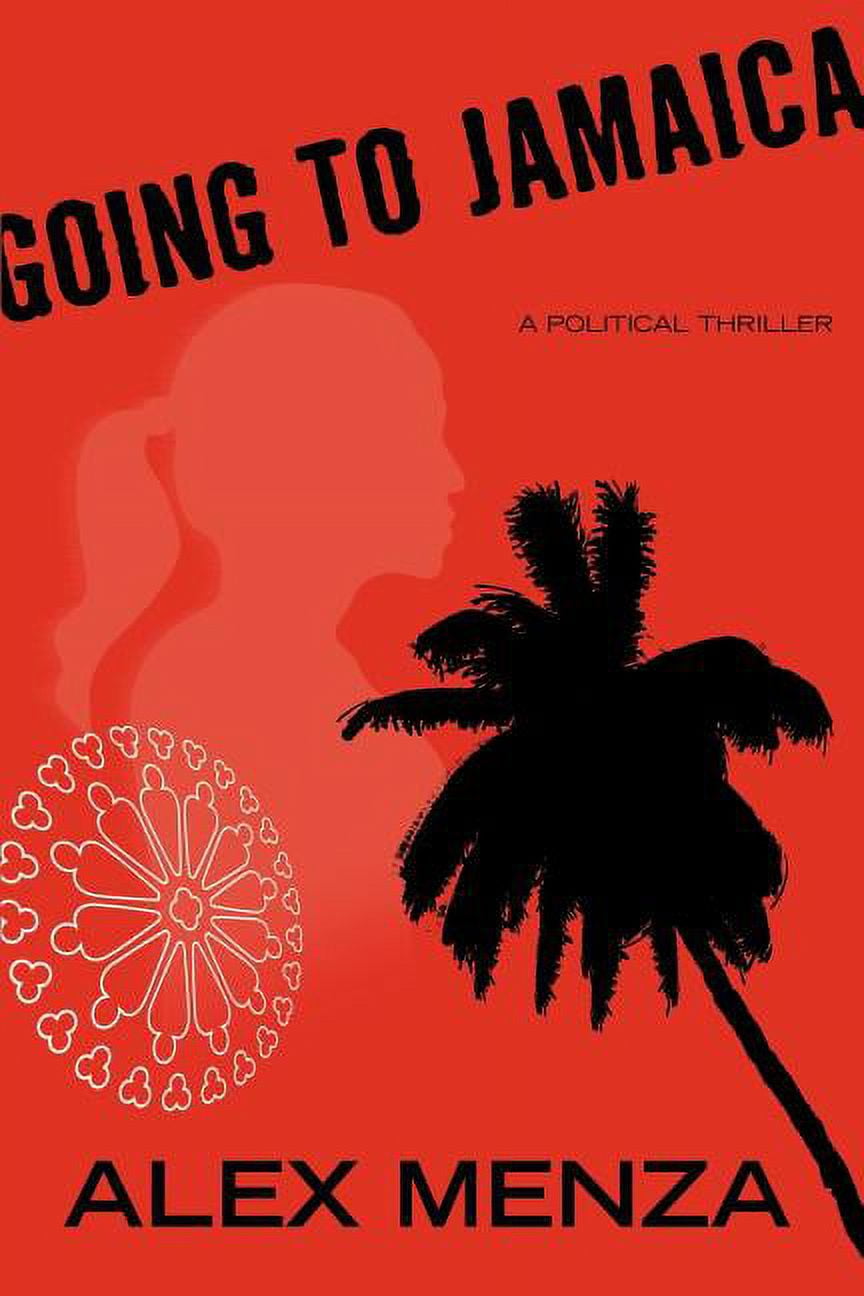Going To Jamaica (Paperback) by Alexander Menza - Walmart.com