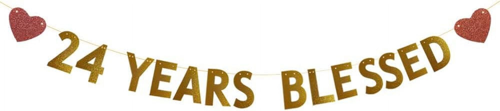 Gold 24 Years Blessed Banner，24th Birthday/Wedding Anniversary Party ...