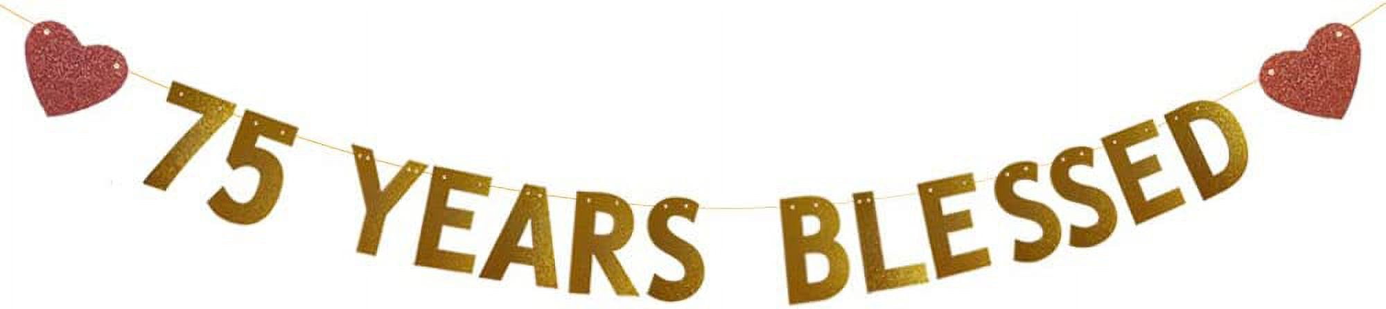 Gold 75 Years Blessed Banner，75th Birthday/Wedding Anniversary Party ...