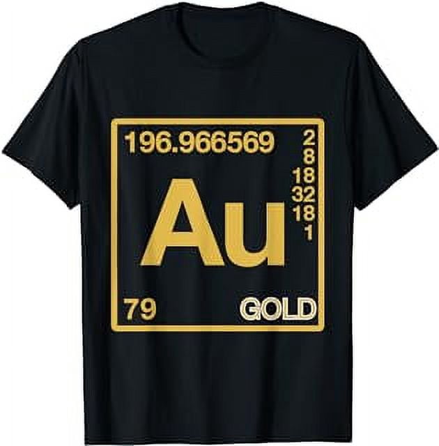 Gold AU Symbol Periodic Table Element Student Nerd Geek Gift T-Shirt ...