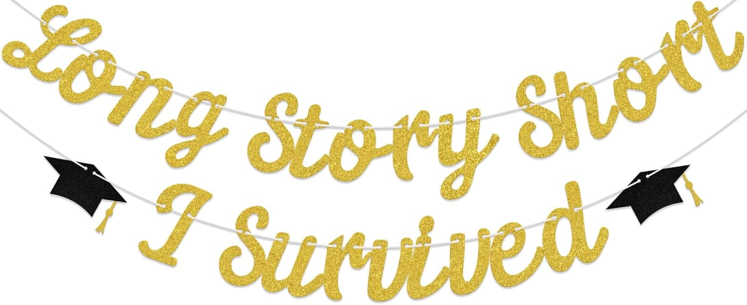 Gold & Black Long Story Short I Survived Banner, Class of 2025 ...