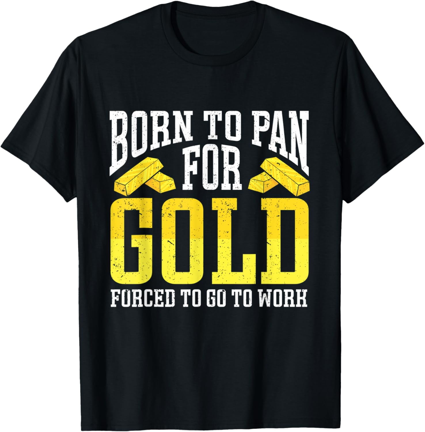 Gold Digger Mining Gold Rush Gold Panning T-Shirt - Walmart.com