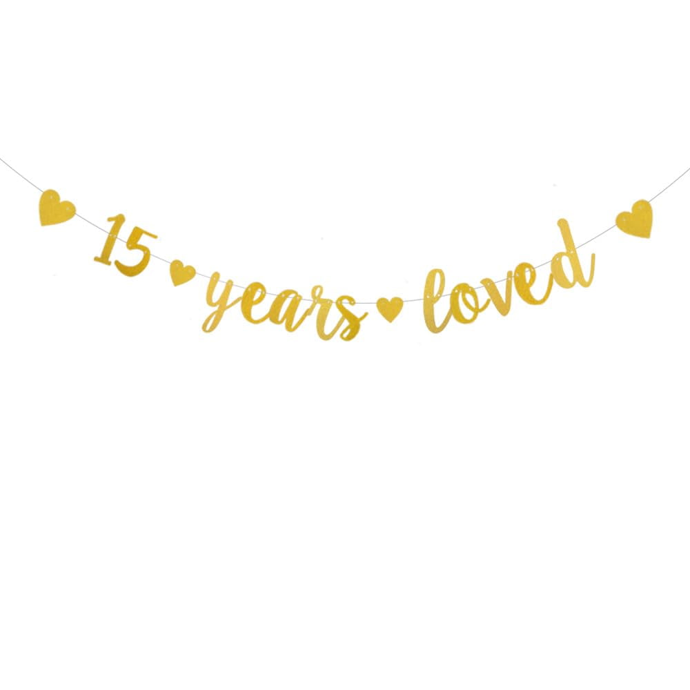 Gold Glitter 15 Years Loved Banne,Pre-Strung,15th Birthday,15th ...
