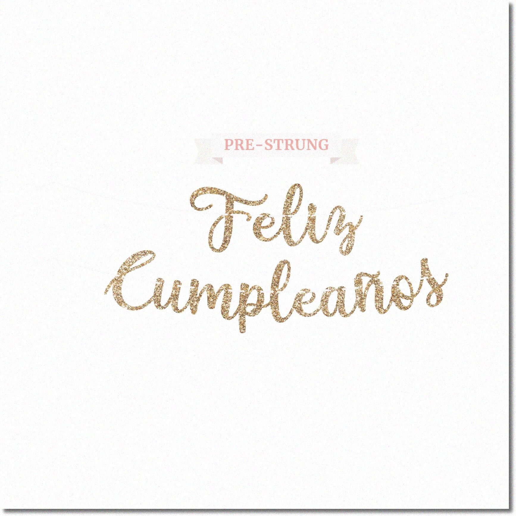 Gold Glitter Feliz Cumpleaños Banner - Pre-Strung Spanish Happy ...