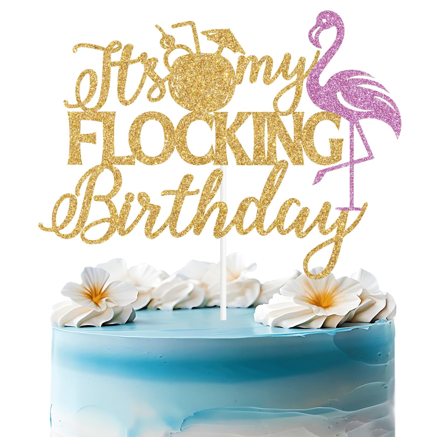 Gold Glitter It's My Flocking Birthday BSL1 Cake Topper, Summer Happy ...