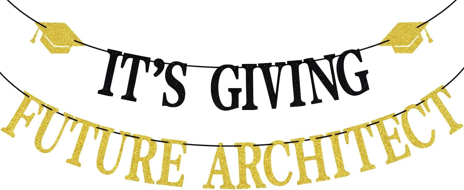 Gold Glitter It's Giving Future Architect Banner, Class of 2025 ...