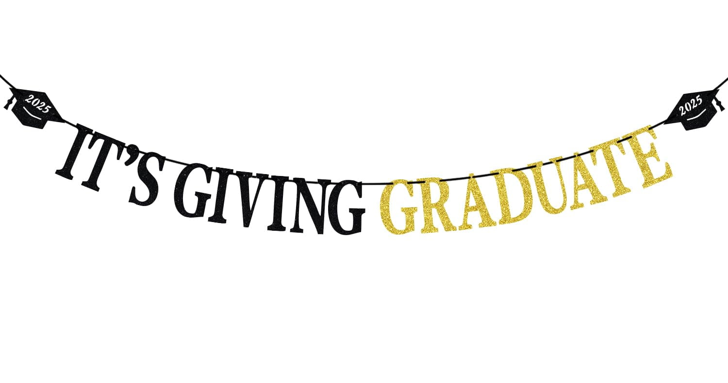 Gold Glitter It's Giving Graduate Banner, Class of 2025/Congarts 2025 ...