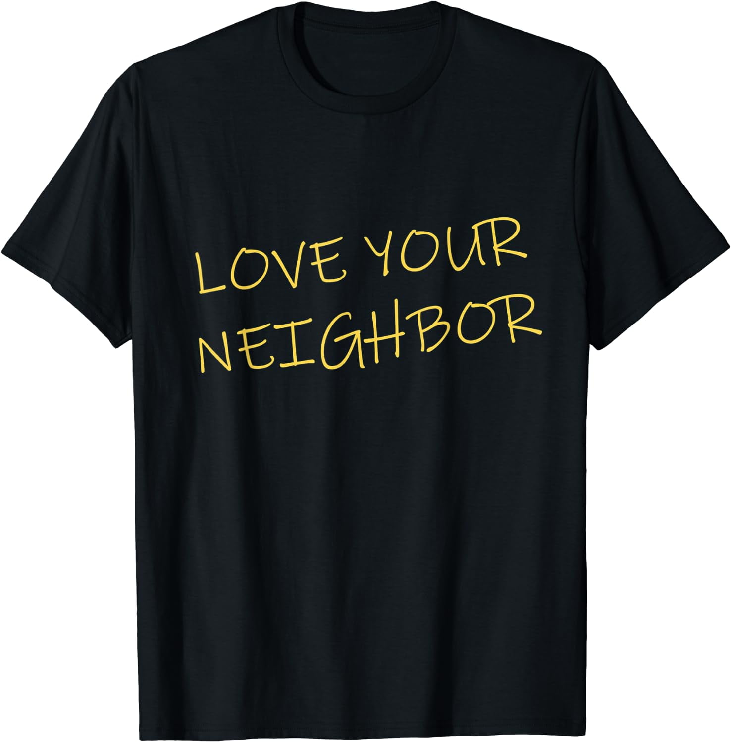 Gold Love Your Neighbor T-Shirt Black Large - Walmart.com