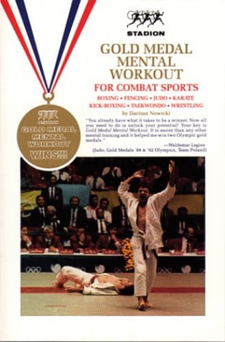 Pre-Owned Gold Medal Mental Workout for Combat Sports: A Step-by-Step ...
