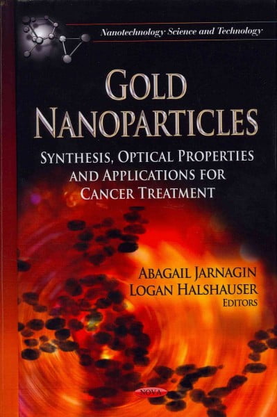 Pre-Owned Gold Nanoparticles : Synthesis, Optical Properties and Applications for Cancer ...