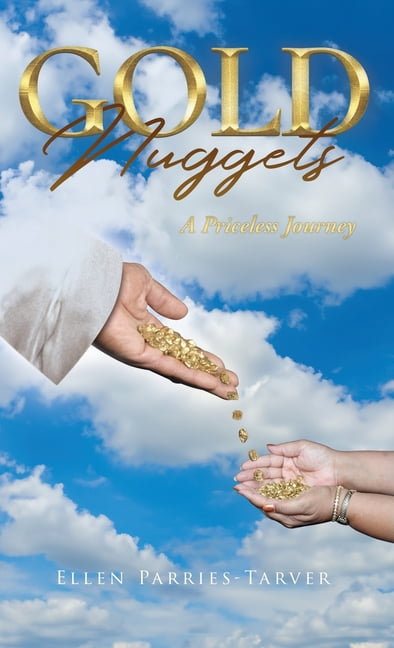 Gold Nuggets: A Priceless Journey, (Hardcover) - Walmart.com