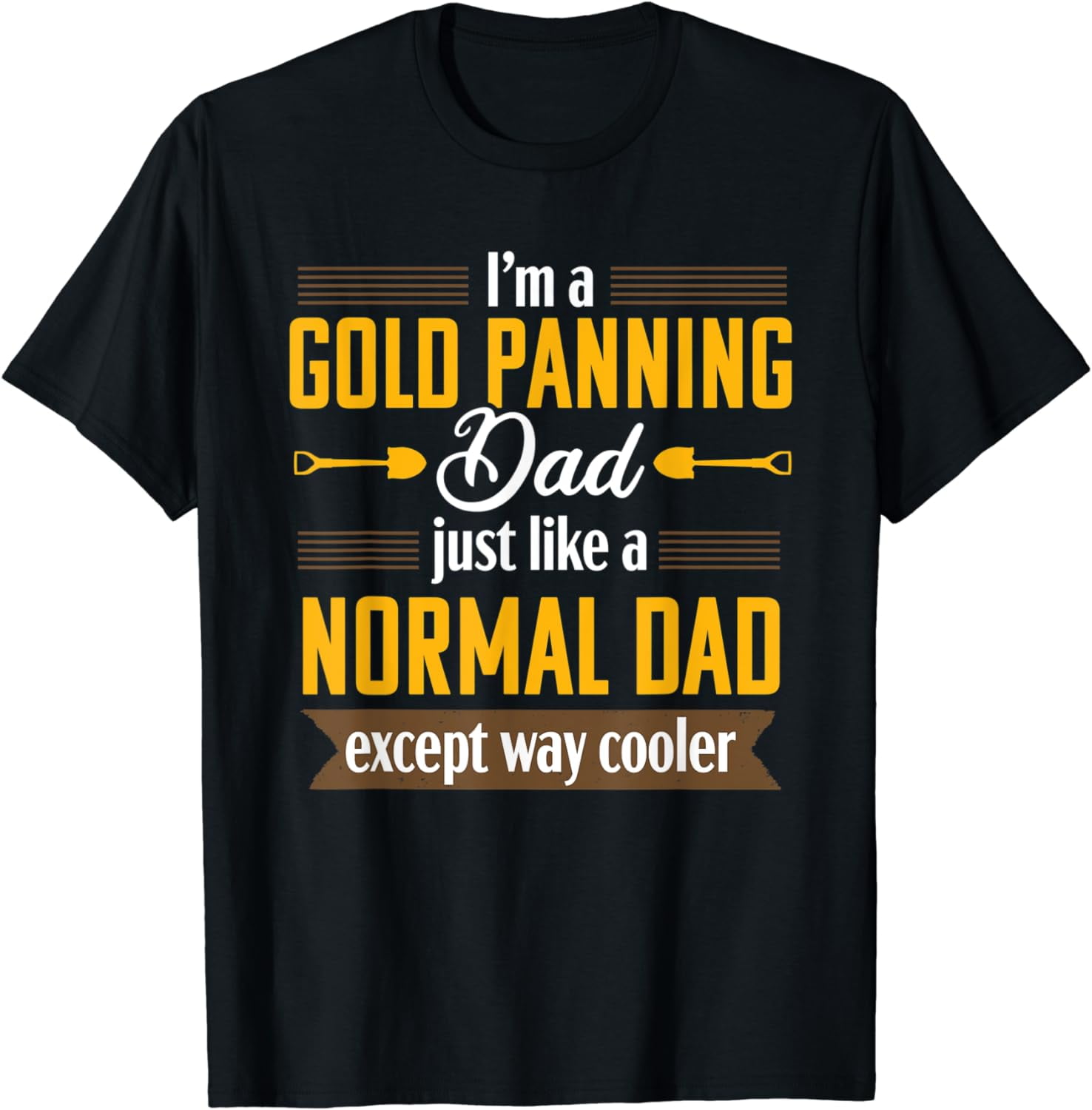 Gold Panning Funny Dad Mining Prospecting Tshirt T-Shirt - Walmart.com