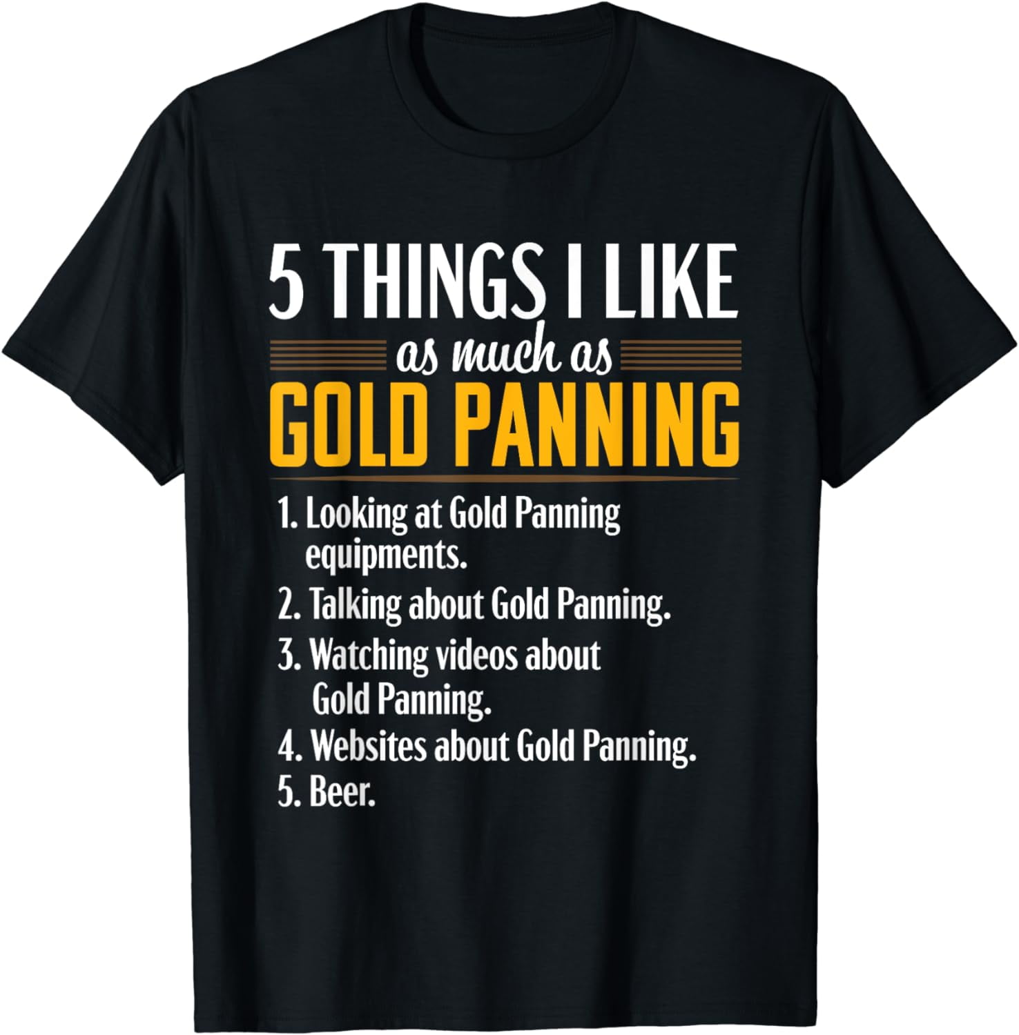 Gold Panning Funny Things Mining Prospecting Gift Tshirt - Walmart.com