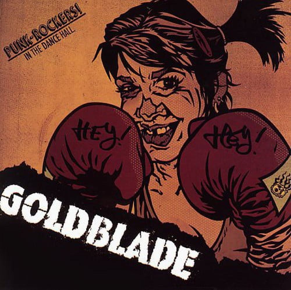 Goldblade - Punk Rockers in the Dance Hall - Punk Rock - CD - Walmart.com
