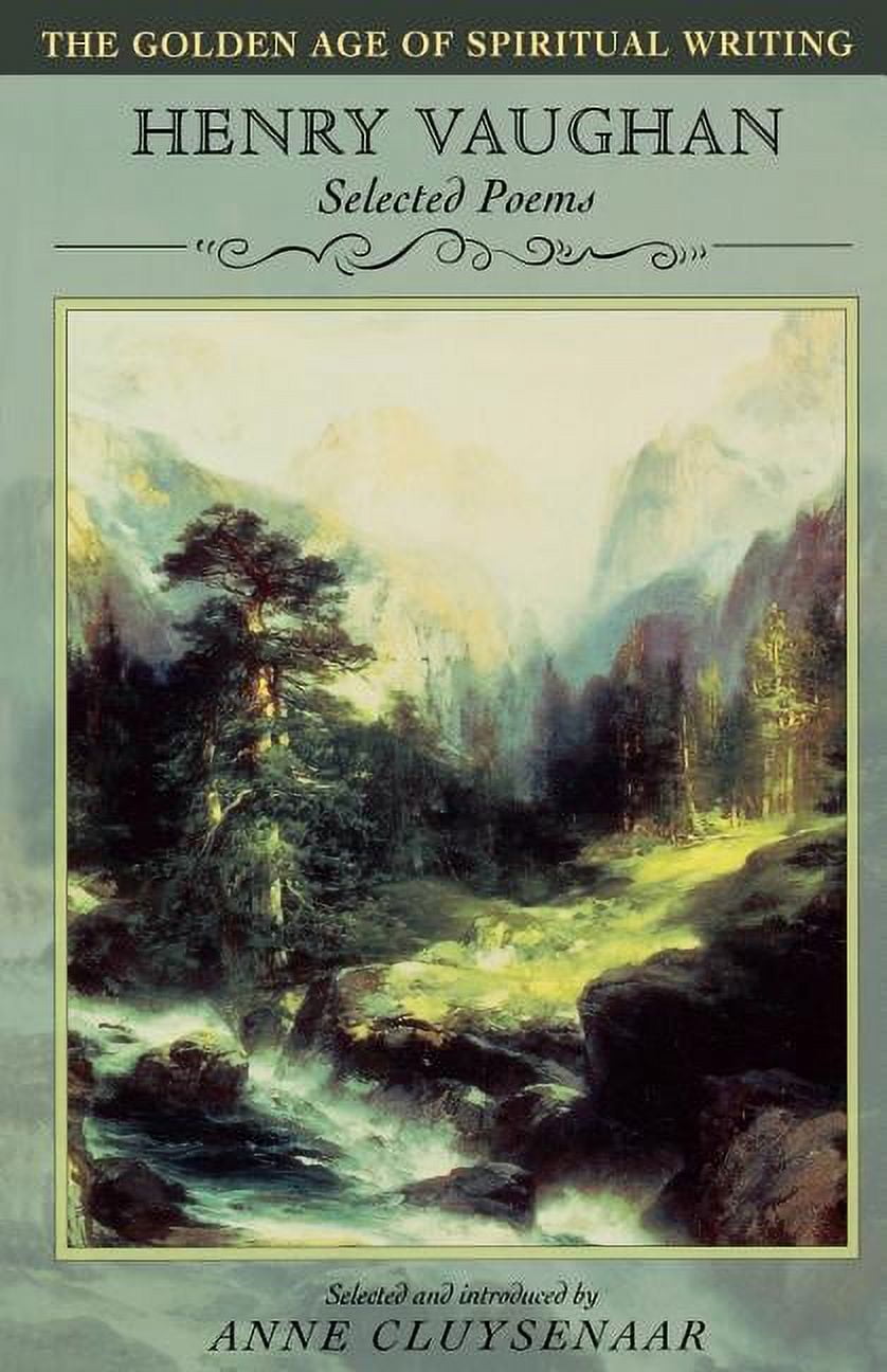 Golden Age of Spiritual Writing S Henry Vaughan: Selected Poems ...