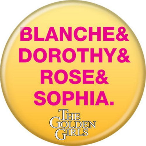 Golden Girls Names Licensed 1.25 Inch Button 86286 - Walmart.com