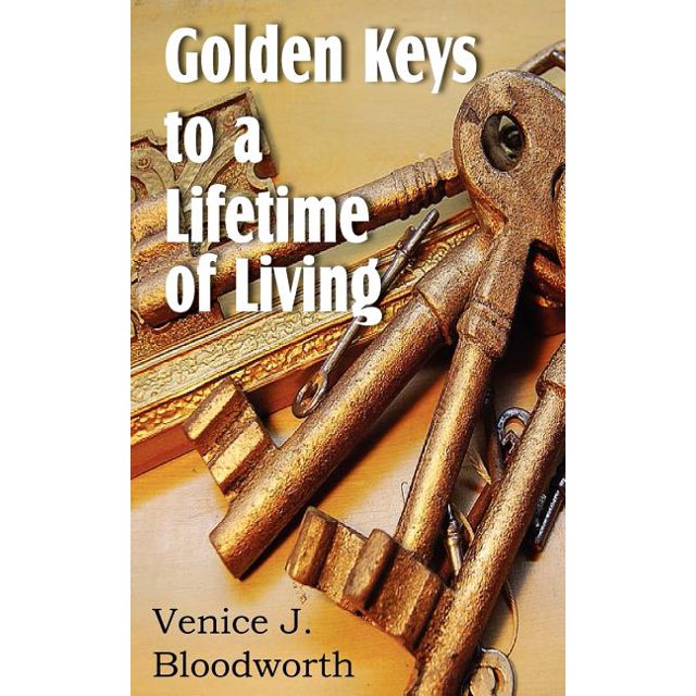 Golden Keys to a Lifetime of Living, (Paperback) - Walmart.com
