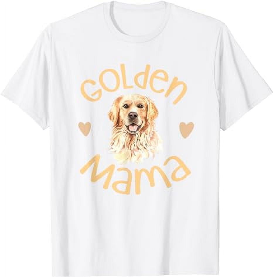 Golden Mama Cute Golden Retriever Dog Mom Pet T-Shirt - Walmart.com