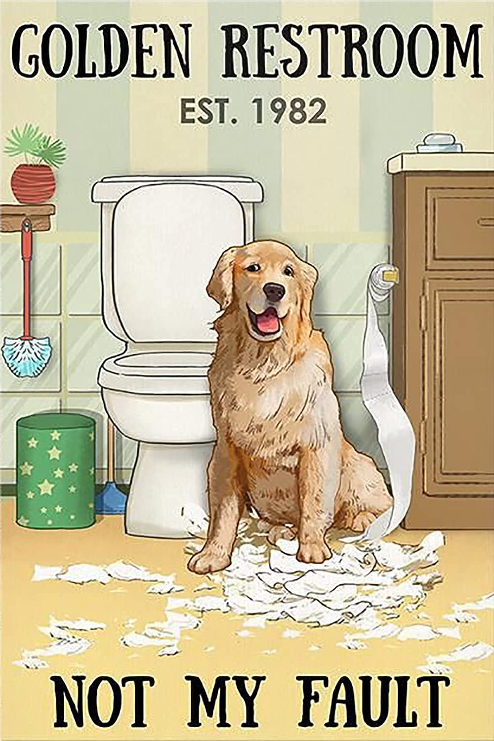 Golden Restroom Metal Signs Room Decor Golden Retriever Not My Fault ...