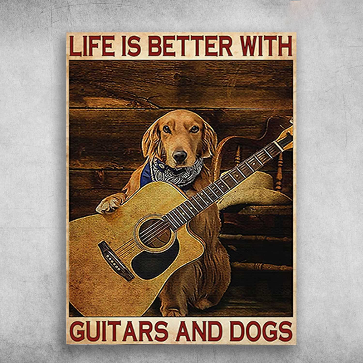 Golden Retriever, God And Guitar - Life Is Better With, Guitars And ...