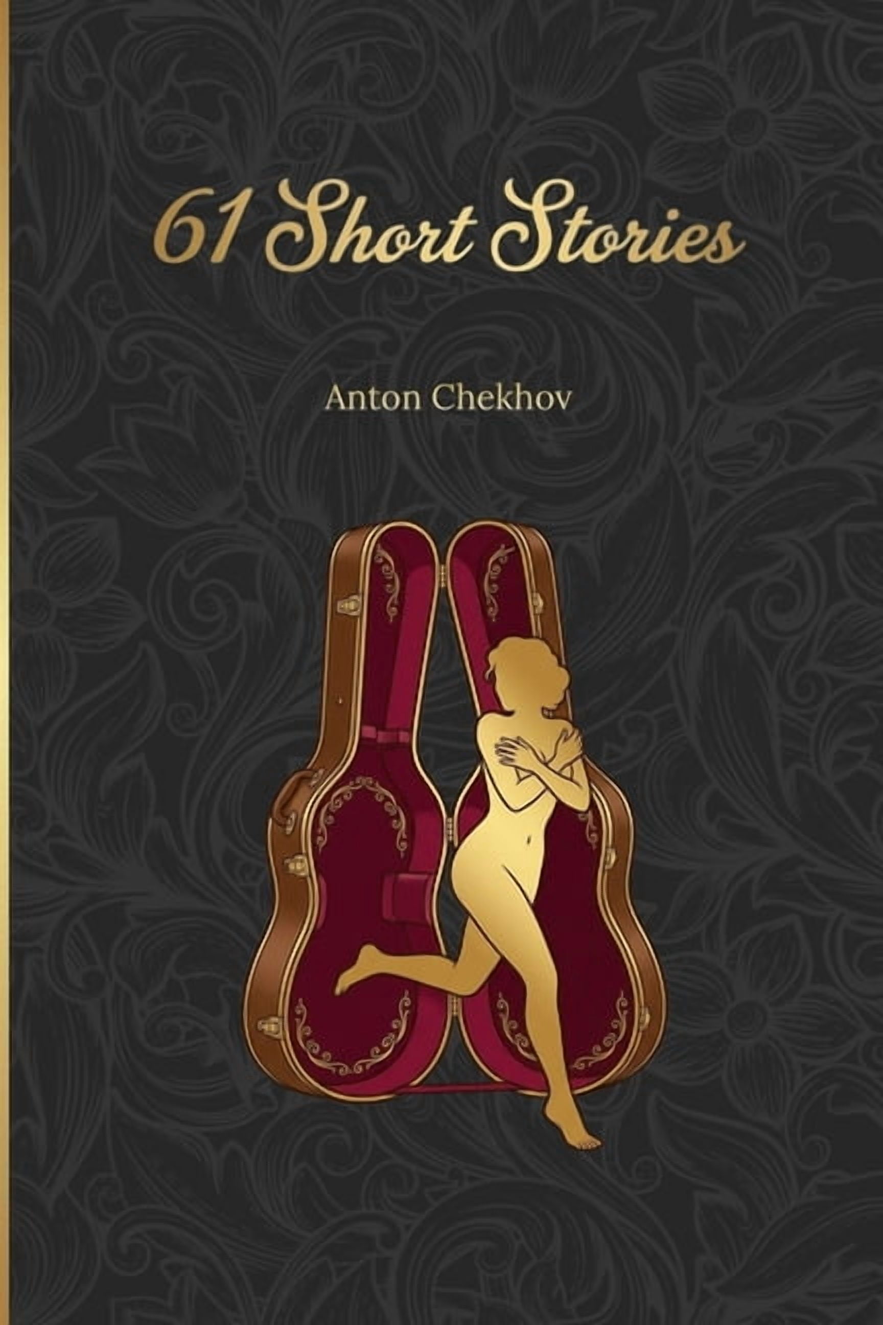 Golden Tattoo Sixty-One Short Stories by Anton Chekhov, (Paperback ...