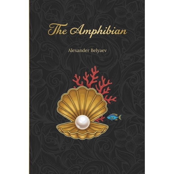 Golden Tattoo The Amphibian: Famous Soviet Science Fiction, (Paperback ...