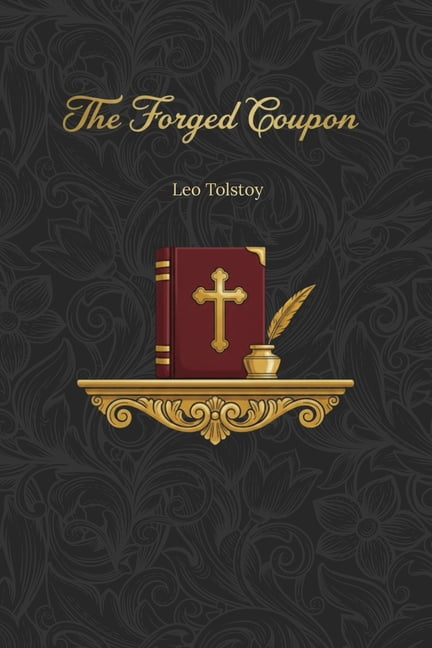 Golden Tattoo The Forged Coupon: A story about how a small evil gives ...