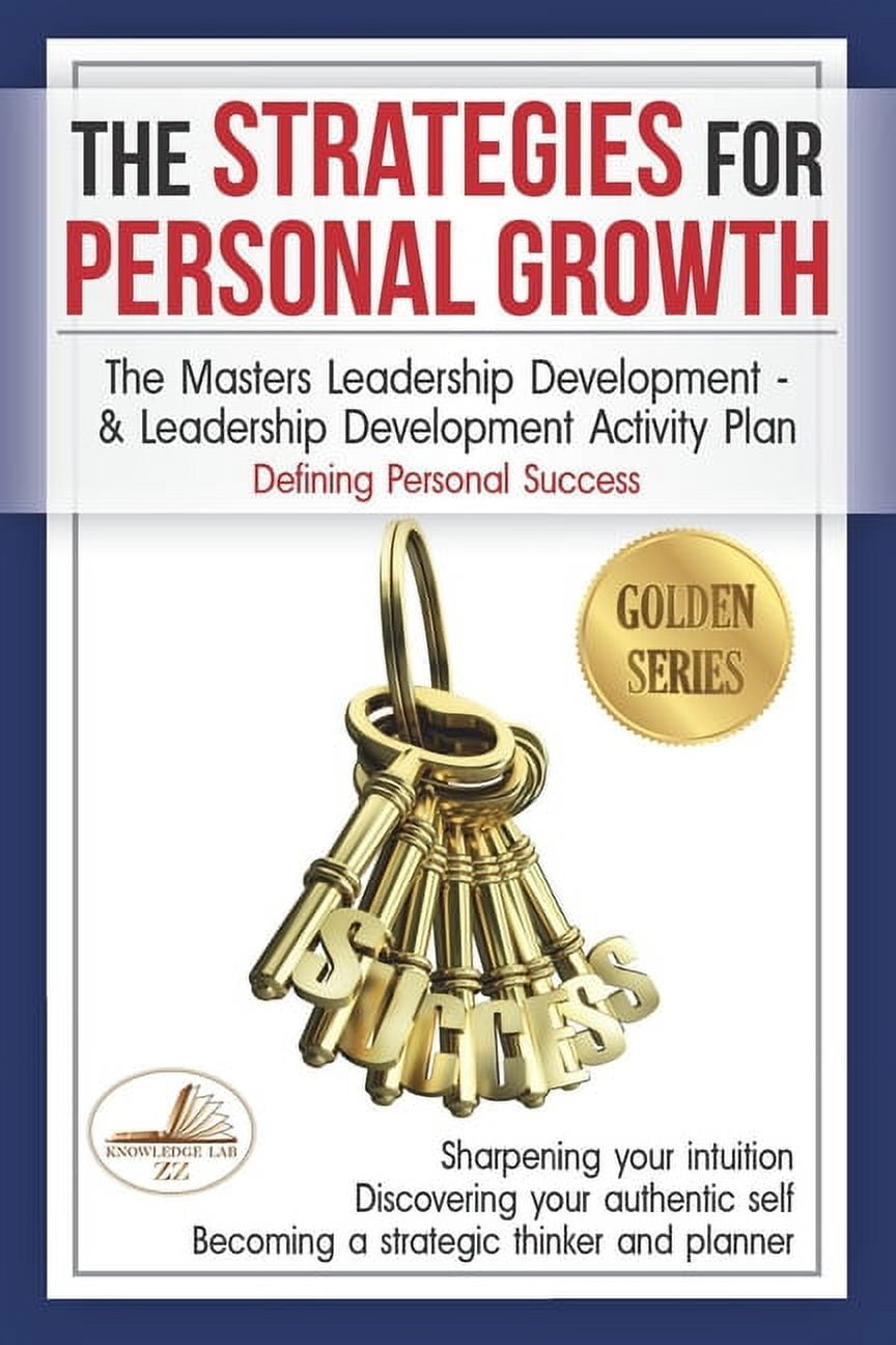 Golden: The Strategies for Personal Growth : The Masters Leadership ...