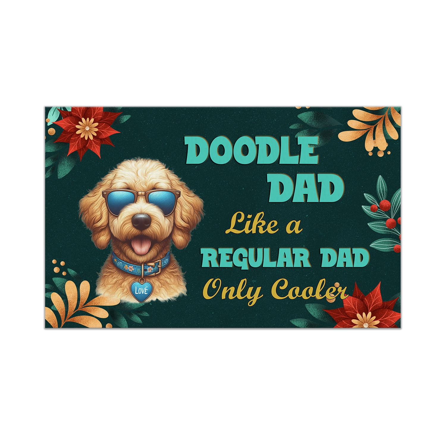 Goldendoodle Dad Like a Regular Dad Only Cooler Happy Father's Day ...