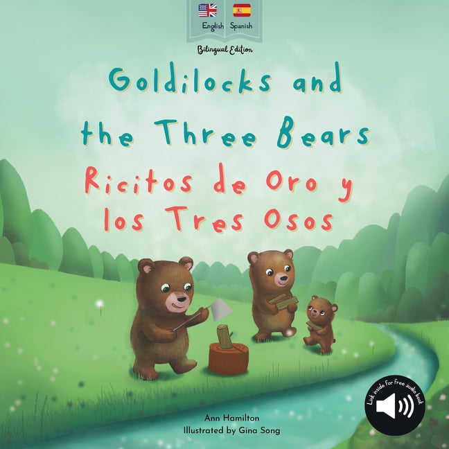 Goldilocks and the Three Bears Ricitos de Oro y los Tres Osos: A ...