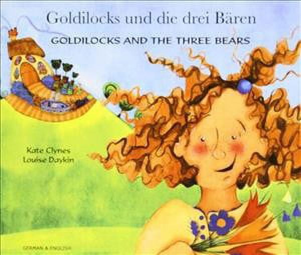 Goldilocks and the Three Bears in German and English Kate Clynes ...