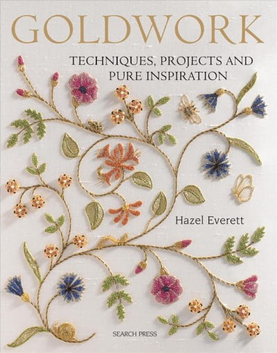 Goldwork : Techniques, Projects and Pure Inspiration (Paperback ...