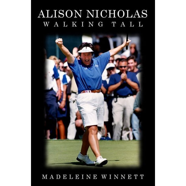 Golf: Alison Nicholas : Walking Tall (Paperback) - Walmart.com