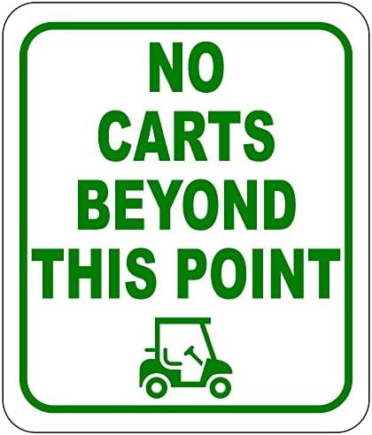 NO Golf Carts Beyond This Point - Golf Cart Signs, Private Property ...