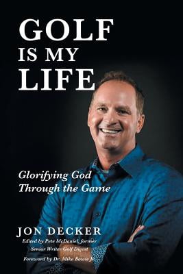 Golf Is My Life: Glorifying God Through the Game (Paperback) - Walmart.com