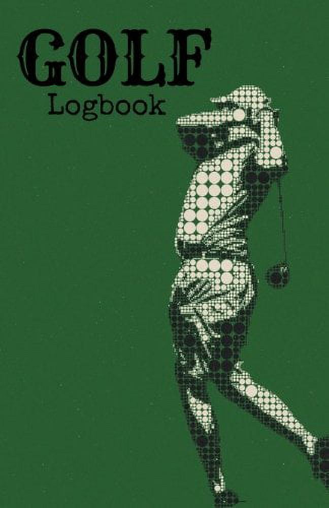 Pre-Owned Golf Log Book: Dark Green Golfing Notebook - Walmart.com
