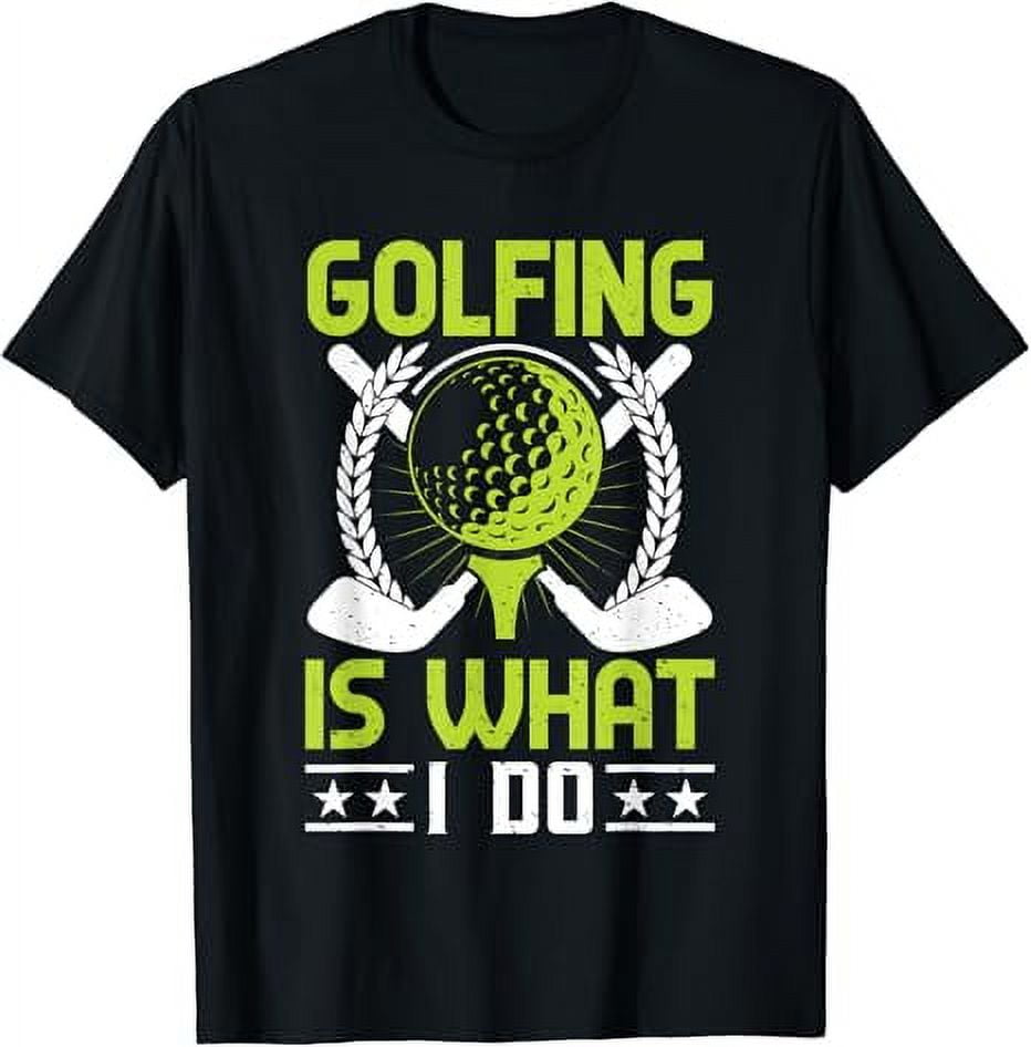 Golf Meme Quote T-Shirt - Walmart.com