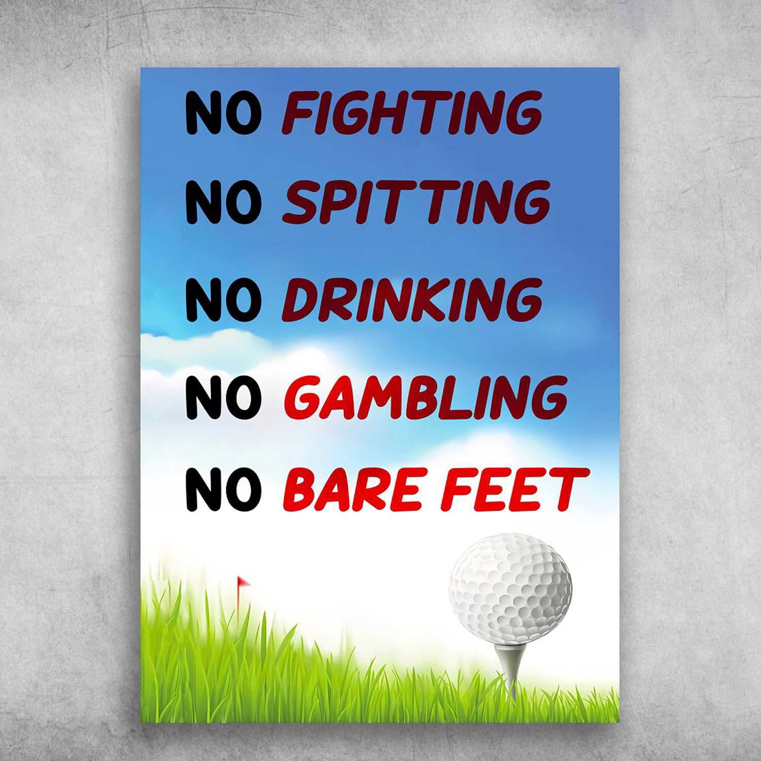 Golf Poster - No Fighting, No Spitting, No Drinking, No Gambling, No ...